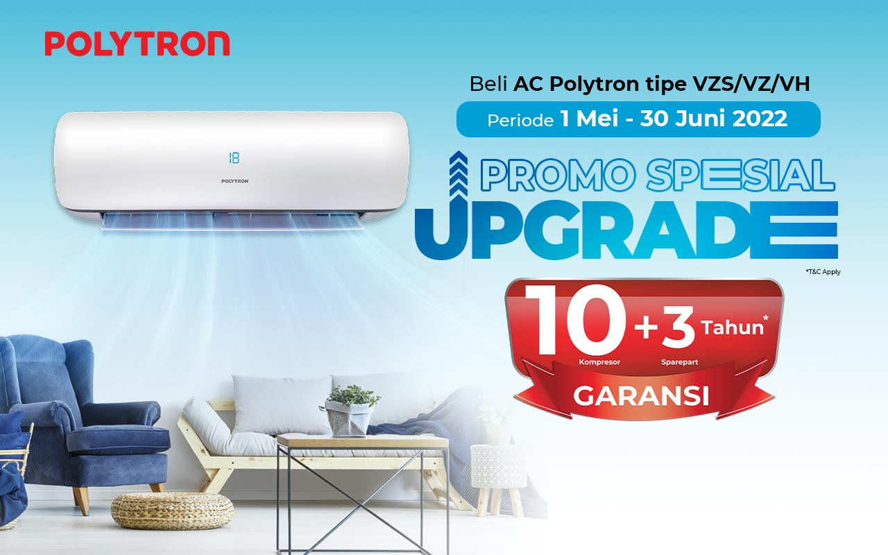 AC POLYTRON Berikan Layanan Garansi yang Panjang 10 + 3 Tahun Untuk ...